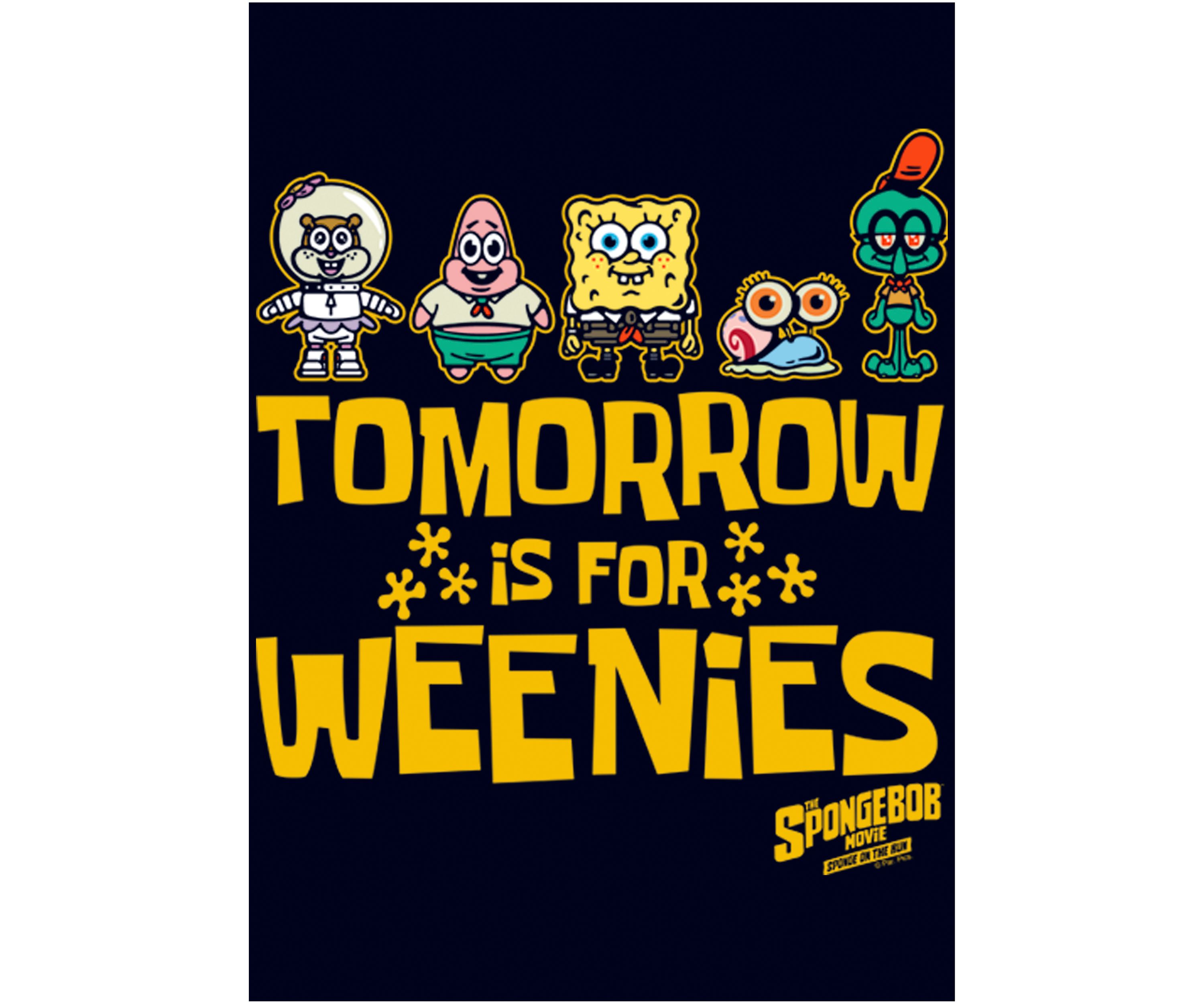 Fifth Sun Spongebob Movie TOMORROW IS FOR WEENIES Graphic Top | Belk