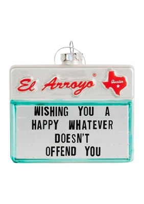 El Arroyo Happy Whatever Ornament | belk